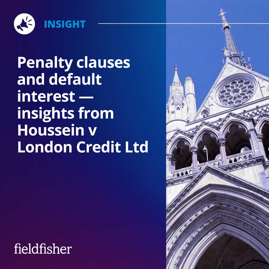 Penalty clauses and default interest — insights from Houssein v London ...