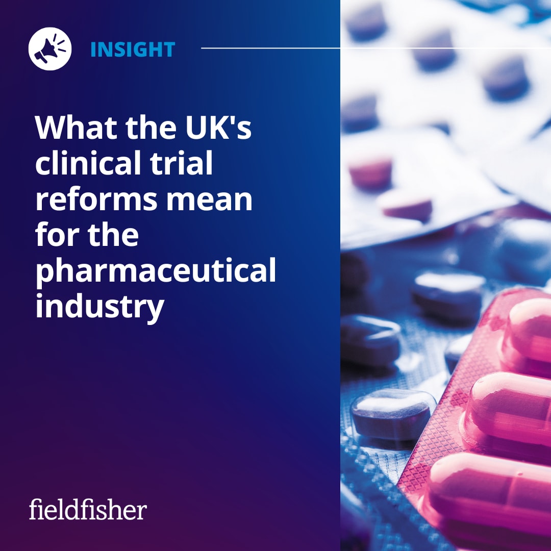 What the UK's clinical trial reforms mean for the pharmaceutical industry