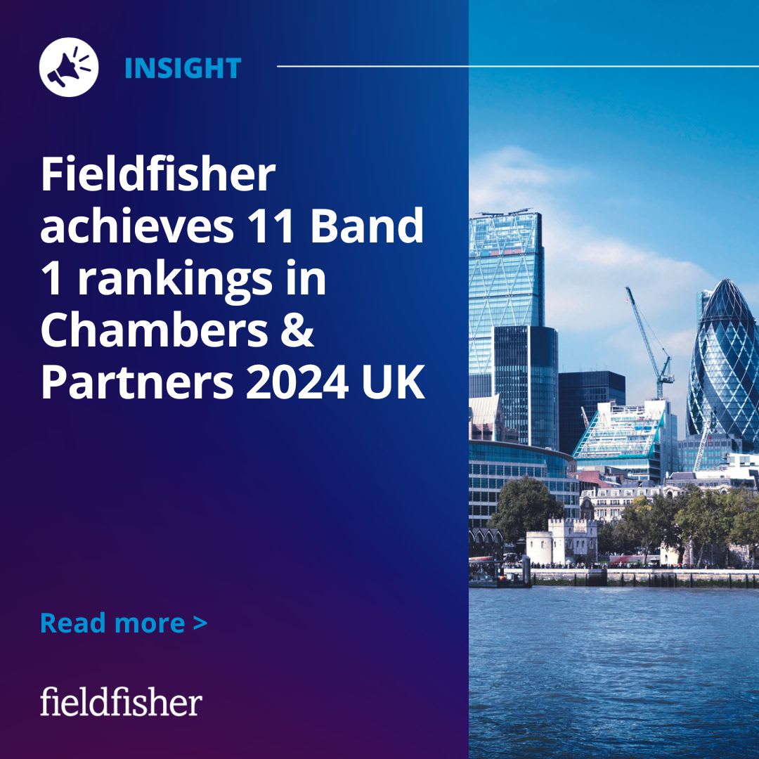 Fieldfisher achieves 11 Band 1 rankings in Chambers & Partners 2024 UK ...