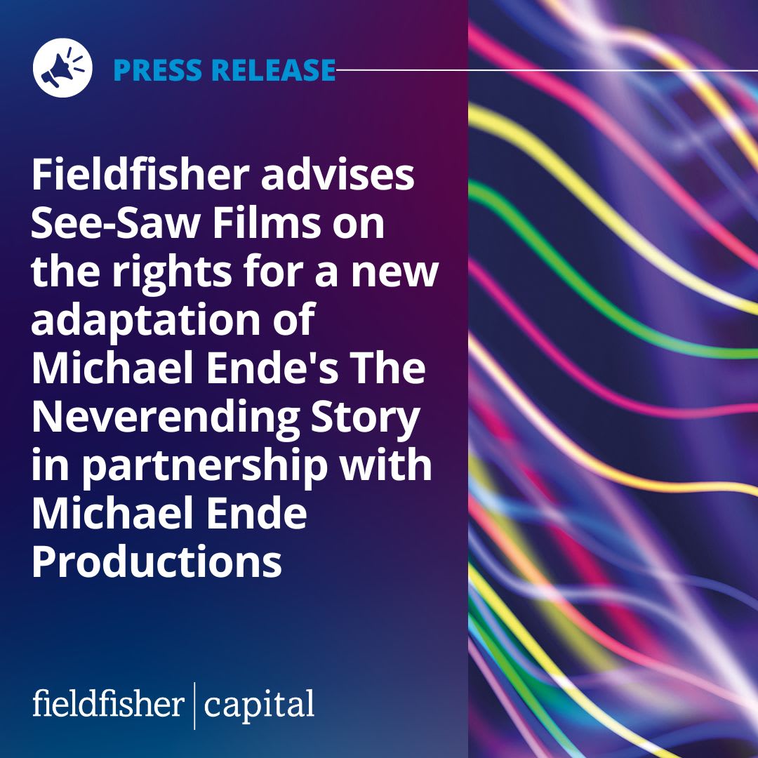Fieldfisher advises See-Saw Films on The Neverending Story adaptation ...