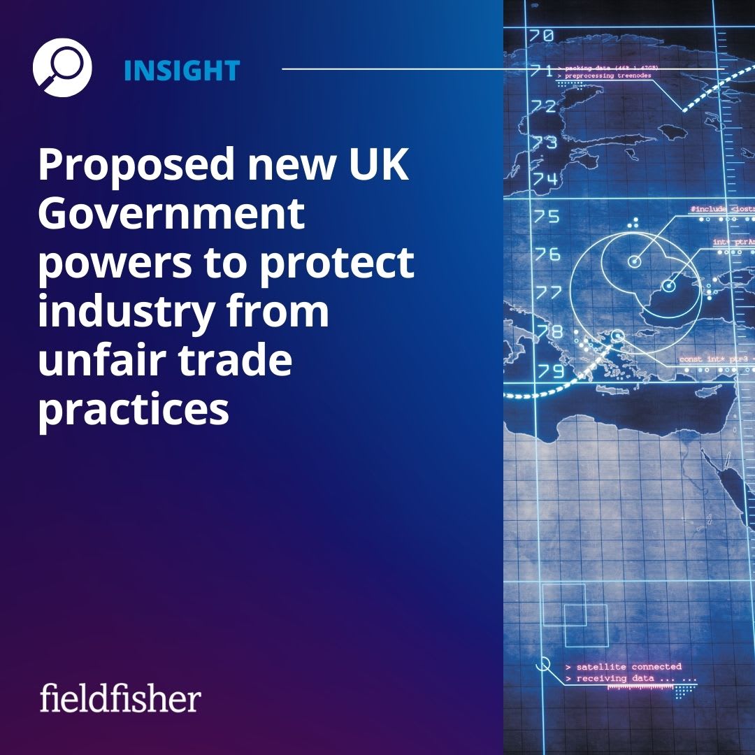 Proposed new UK Government powers to protect industry from unfair trade ...