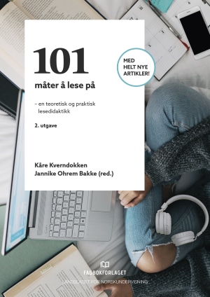 101 måter å lese på (- en teoretisk og praktisk lesedidaktikk ...