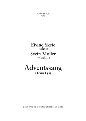 Adventssang (Tenn lys) - SATB, unison/menighet og orgel - Skeie/Møller
