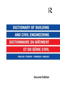 Dictionary of Building and Civil Engineering : English/French French ...