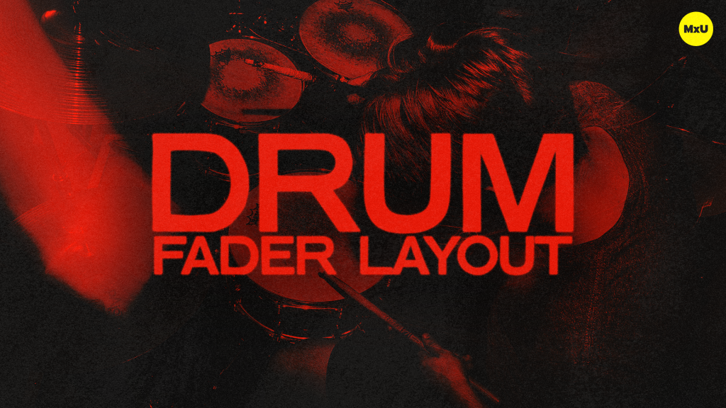 Vocal Fader Layout - MxU