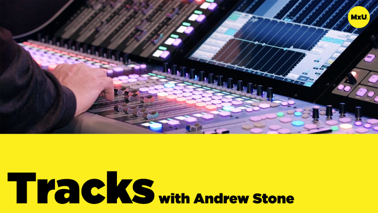 Tracks with Andrew Stone - MxU