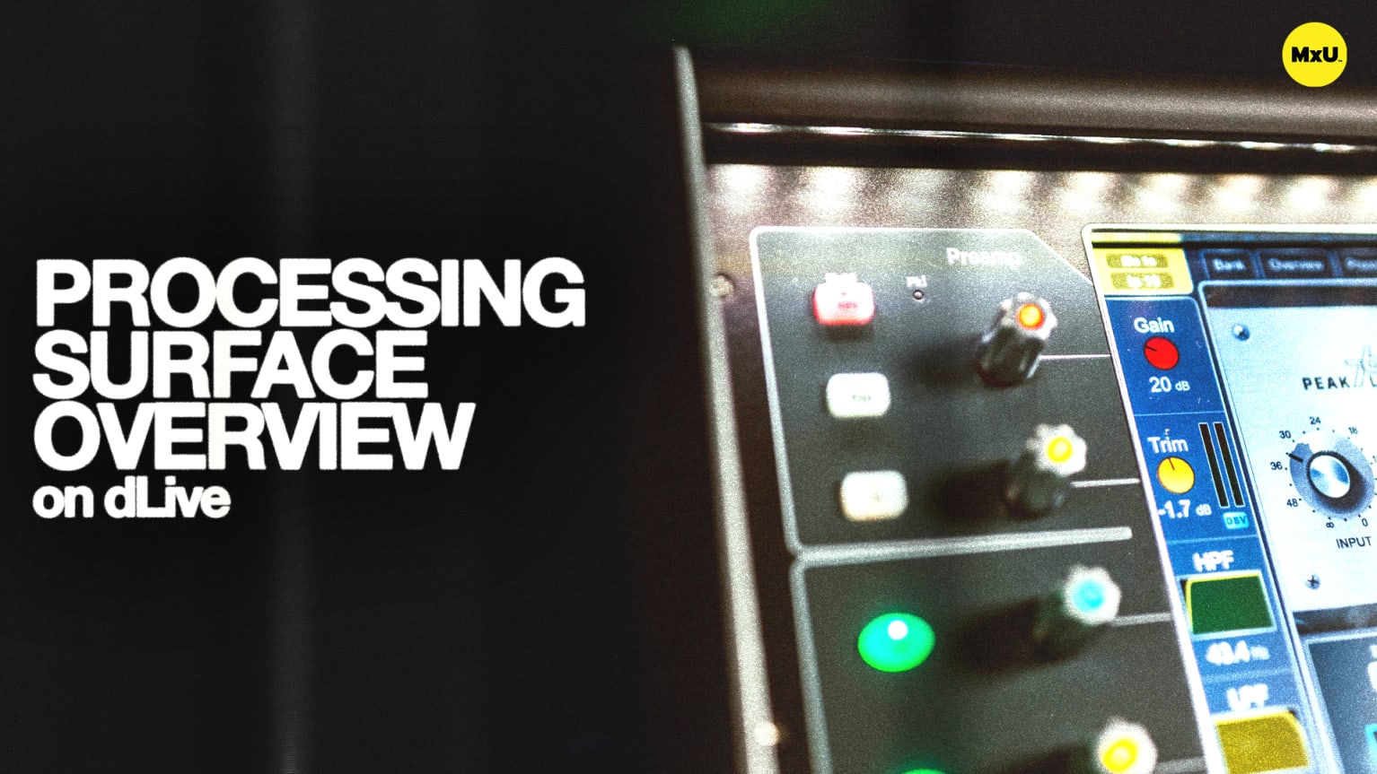 Processing Surface Overview on dLive - MxU