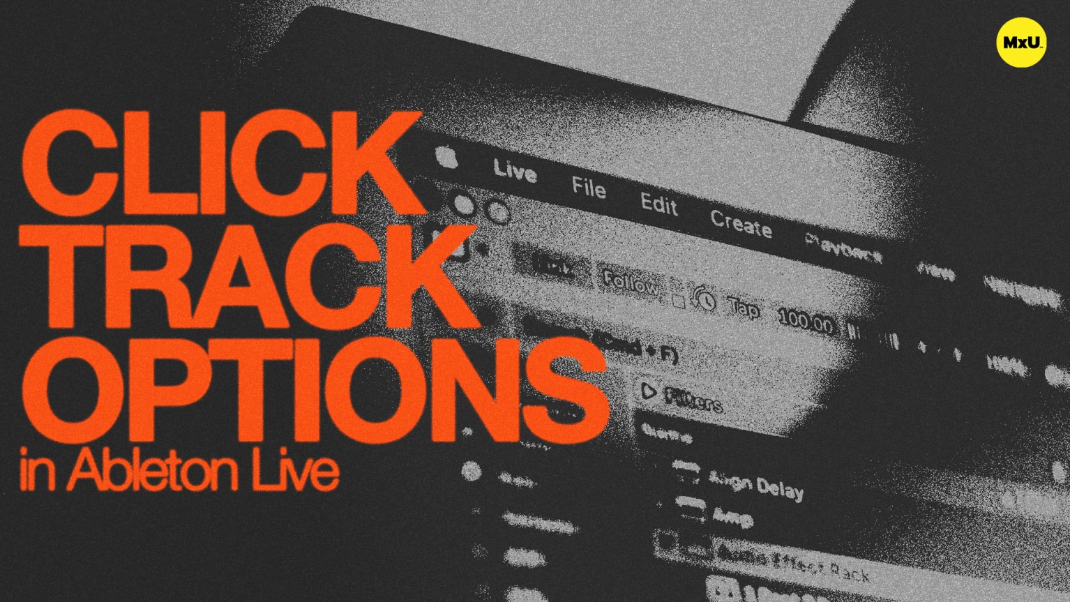Click Track Options in Ableton Live - MxU