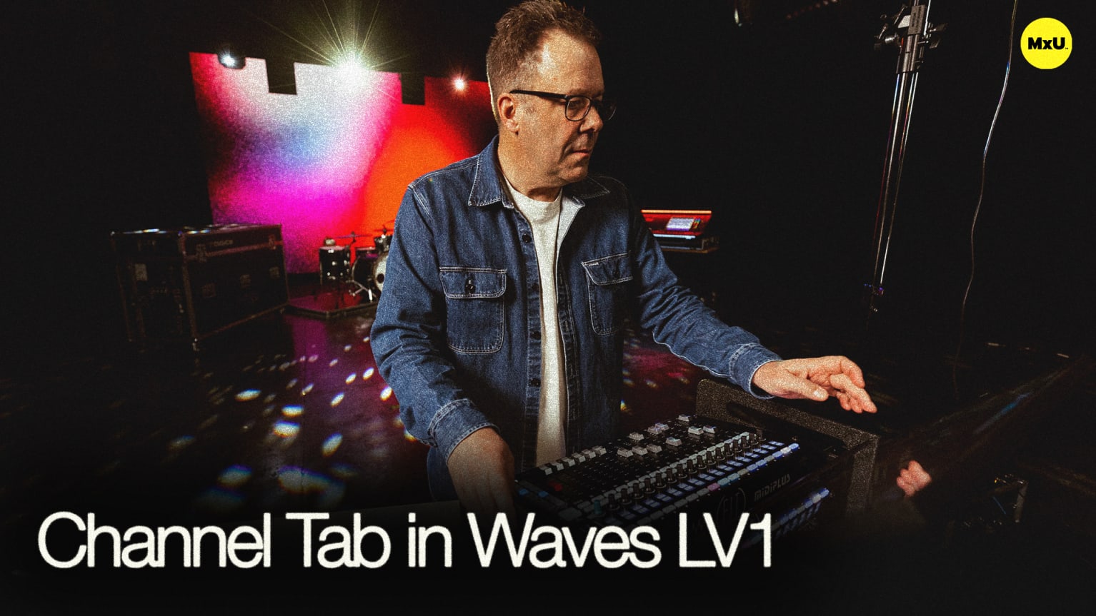 Channel Tab in Waves LV1 - MxU