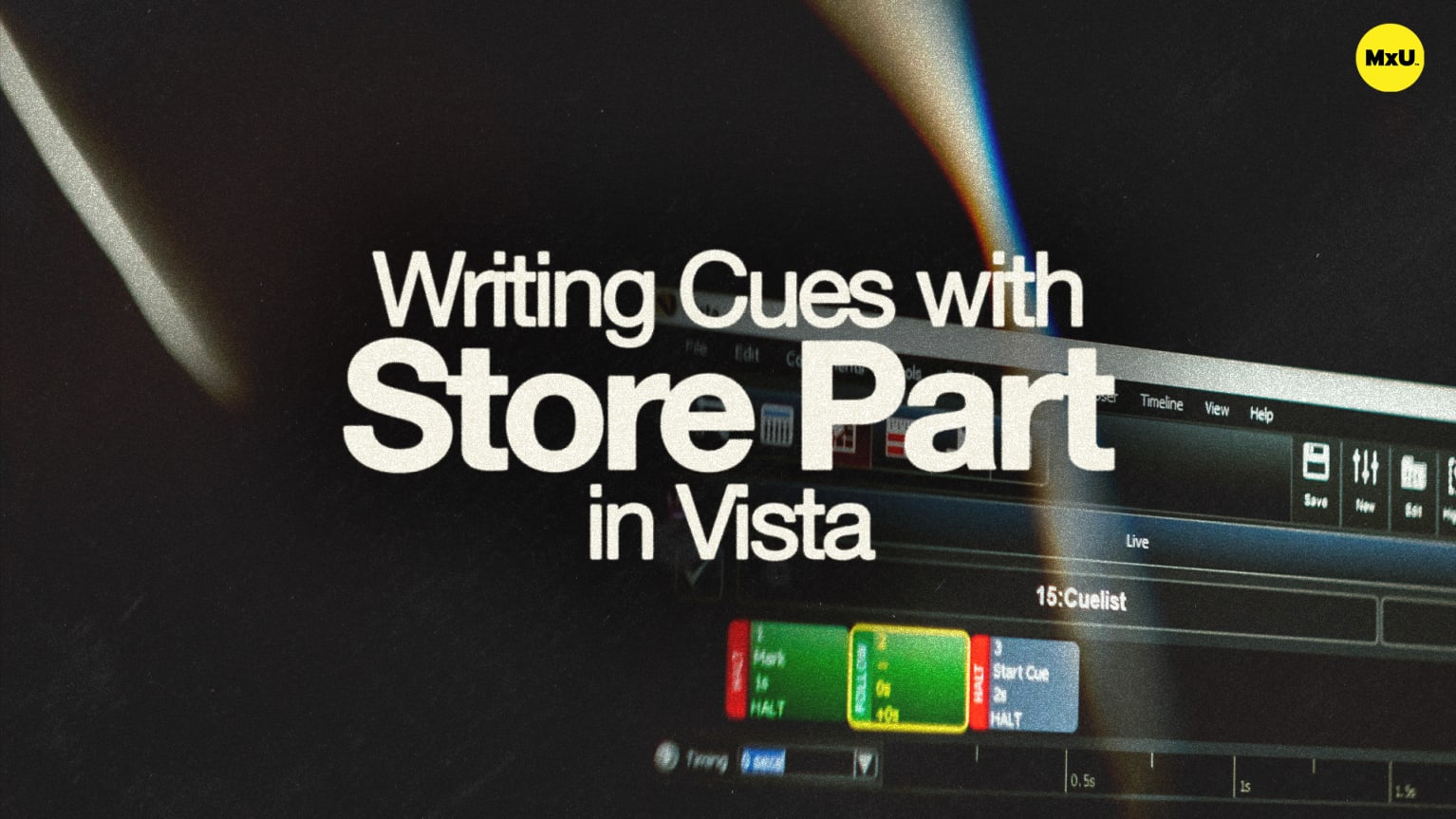 Writing Cues with Store Part in Vista - MxU