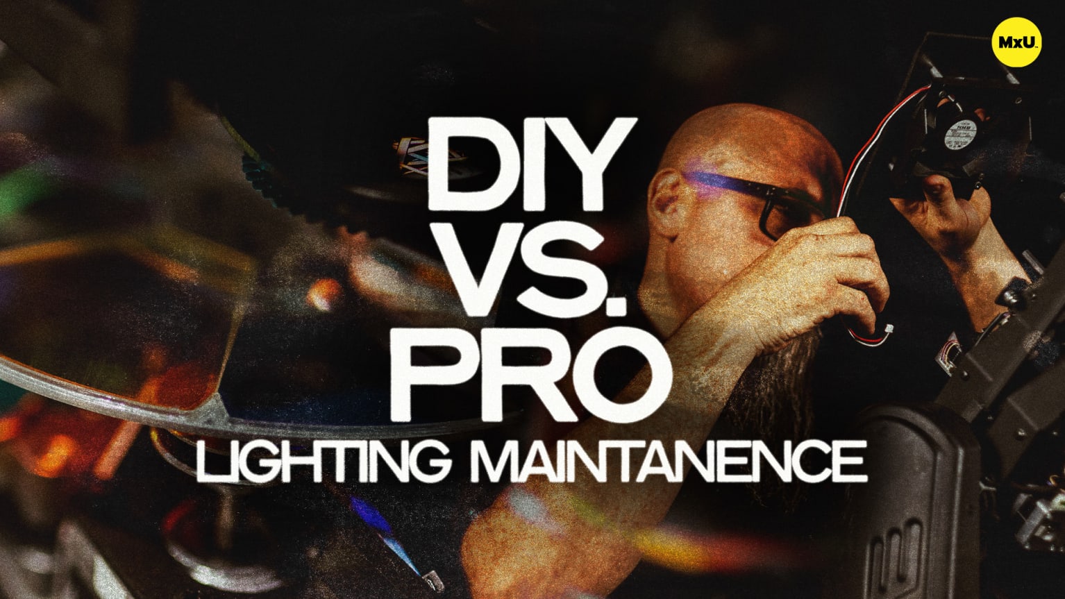 DIY vs. Professional Lighting Maintanence - MxU