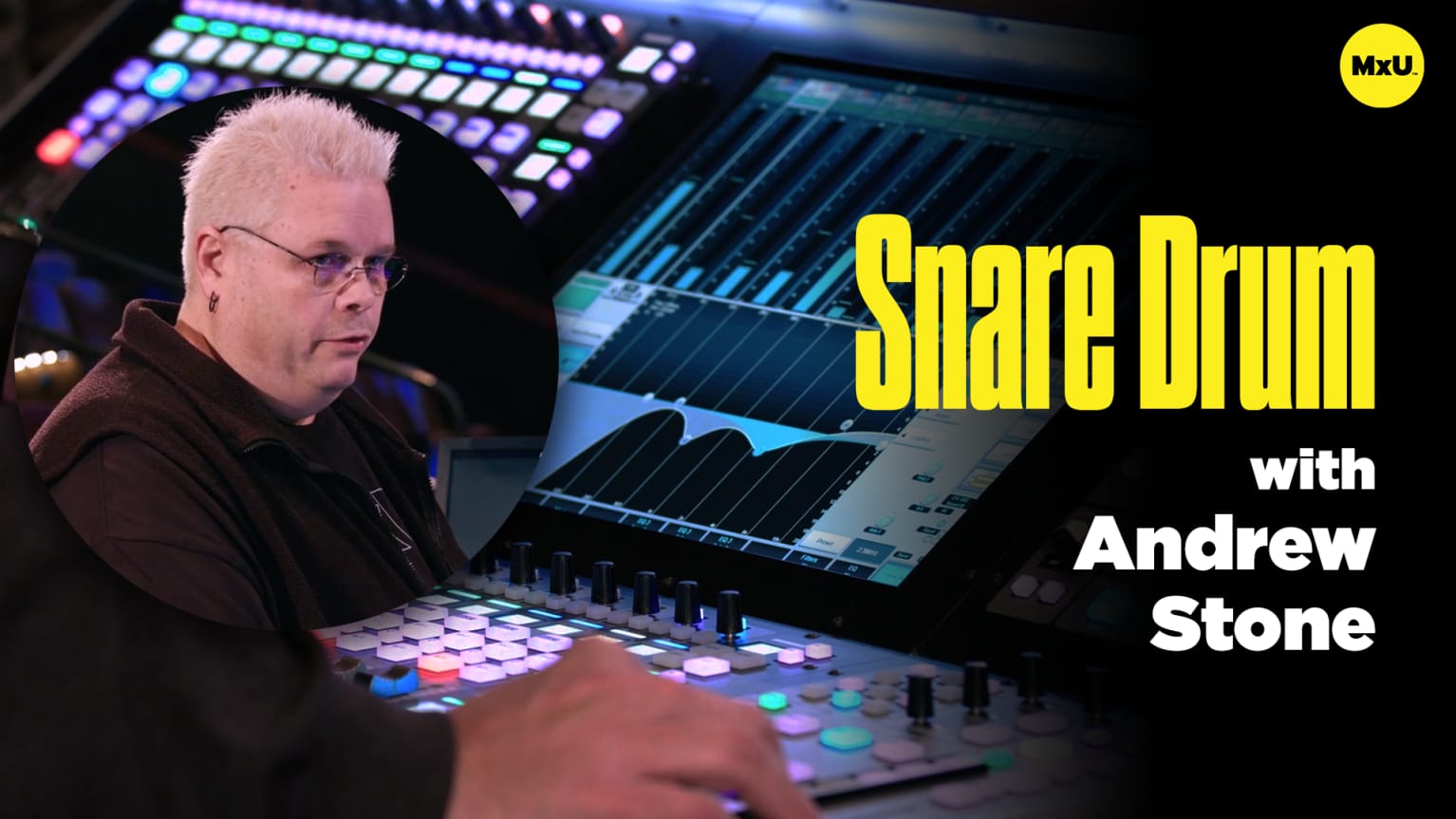 Snare Drum with Andrew Stone - MxU