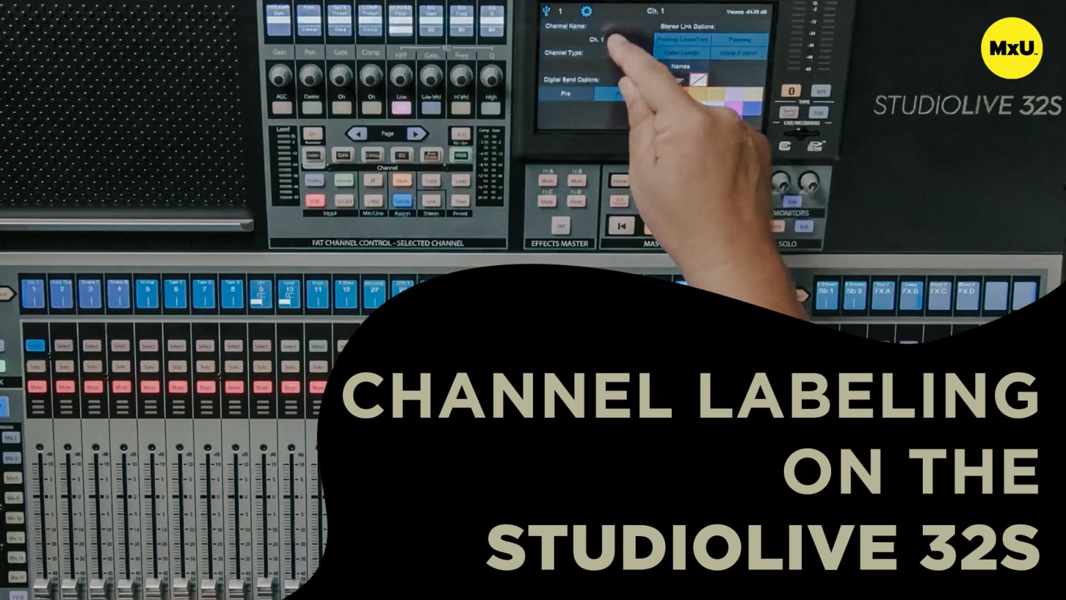 Channel Labeling on the StudioLive 32S - MxU